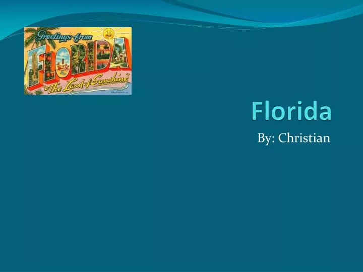 PPT - Florida PowerPoint Presentation, free download - ID:5557895