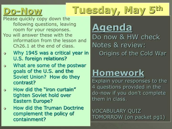 PPT - (If you don’t finish in class today) HOMEWORK – Due Wednesday 5/6 ...