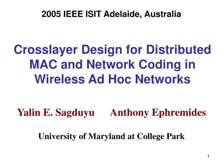 PPT - Crosslayer Design for Distributed MAC and Network Coding in Wireless Ad Hoc Networks ...