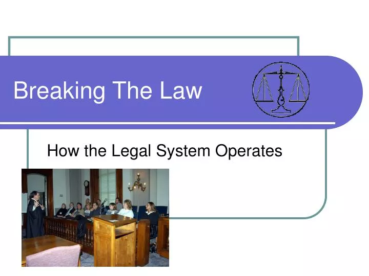 PPT - Breaking The Law PowerPoint Presentation, free download - ID:5558665