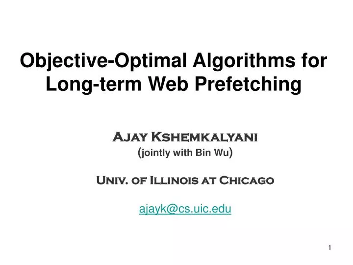 PPT - Objective-Optimal Algorithms for Long-term Web Prefetching PowerPoint Presentation - ID ...