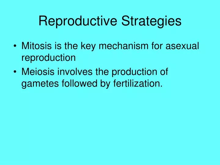 PPT - Reproductive Strategies PowerPoint Presentation, free download ...