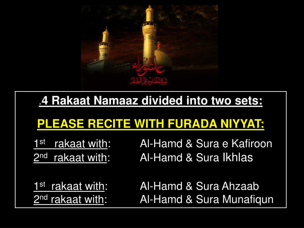 PPT - . 4 Rakaat Namaaz divided into two sets: PLEASE RECITE WITH ...