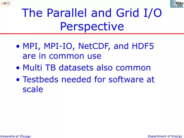 PPT - The Parallel and Grid I/O Perspective PowerPoint Presentation ...