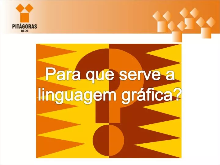 PPT - Para que serve a linguagem gráfica? PowerPoint Presentation, free ...