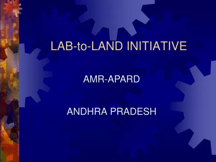 PPT - LAB-to-LAND INITIATIVE PowerPoint Presentation, free download ...