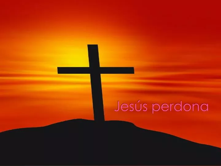 PPT - Jesús perdona PowerPoint Presentation, free download - ID:5561244