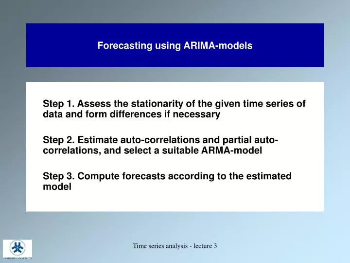 PPT - Forecasting using ARIMA-models PowerPoint Presentation, free download - ID:5562723