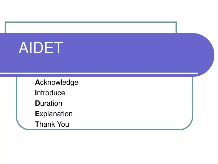 PPT - AIDET PowerPoint Presentation, free download - ID:5563567