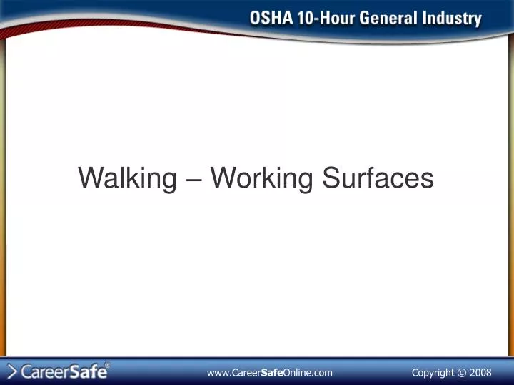 PPT - Walking – Working Surfaces PowerPoint Presentation, free download ...