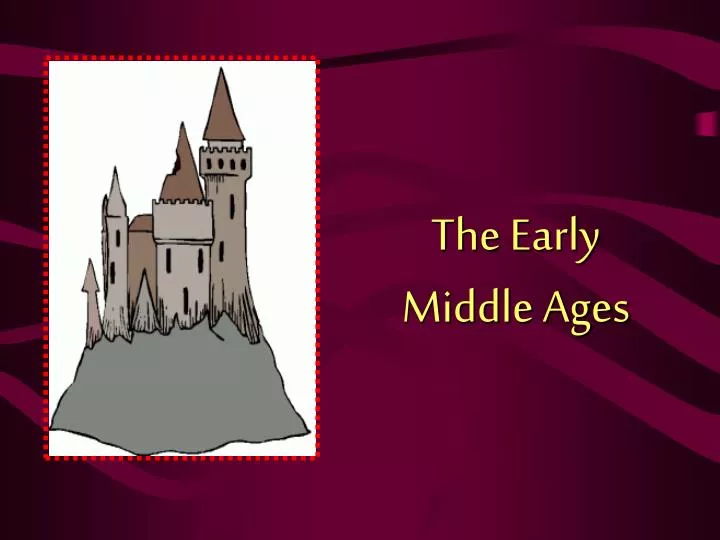 PPT - The Early Middle Ages PowerPoint Presentation, free download - ID ...