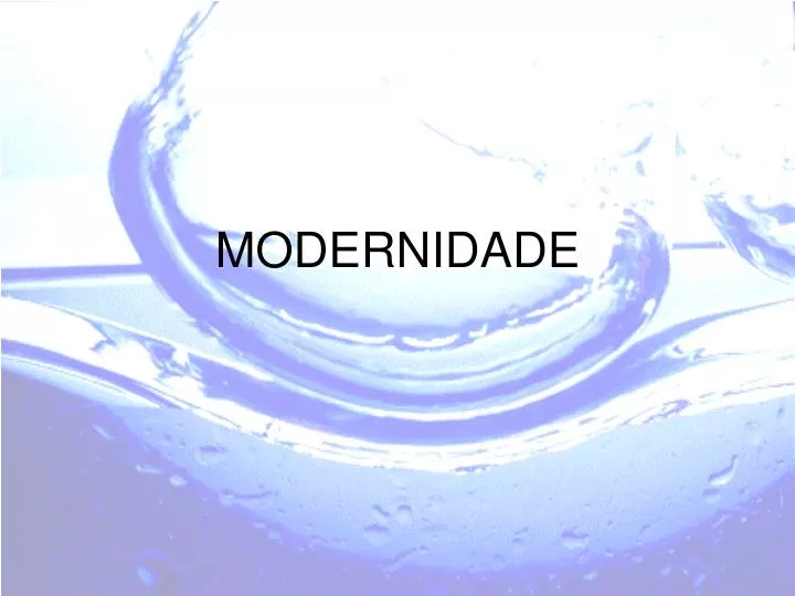 PPT - MODERNIDADE PowerPoint Presentation, free download - ID:5563683
