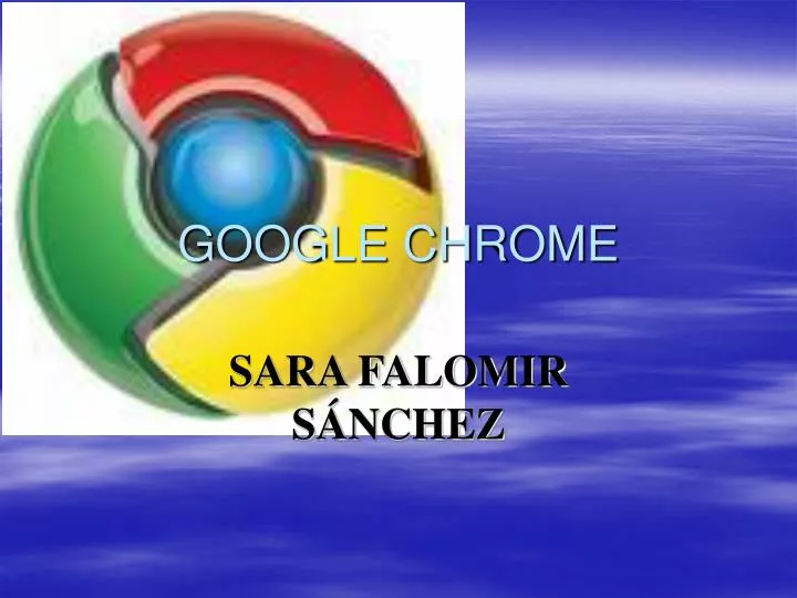 PPT - GOOGLE CHROME PowerPoint Presentation, free download - ID:5563685