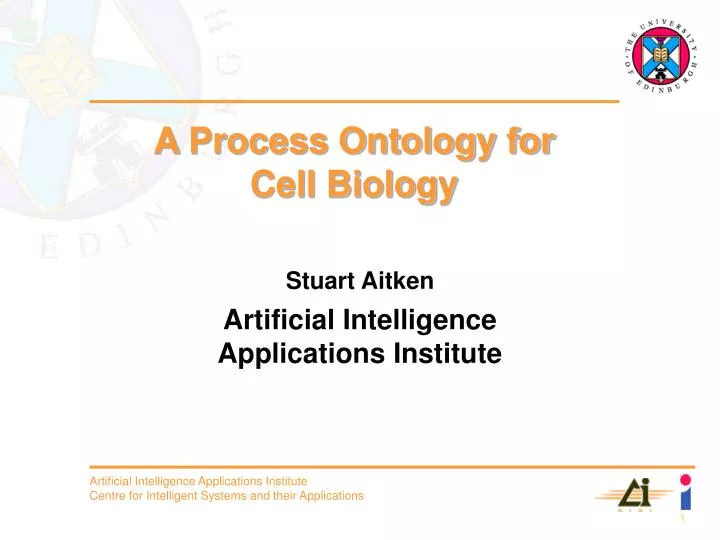 PPT - Stuart Aitken Artificial Intelligence Applications Institute ...