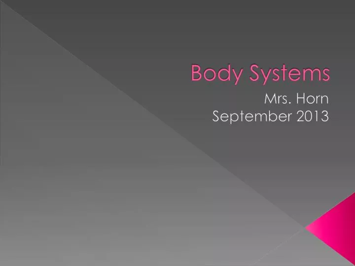 PPT - Body Systems PowerPoint Presentation, free download - ID:5564032