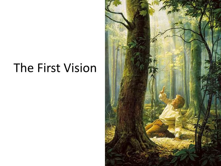 PPT - The First Vision PowerPoint Presentation, free download - ID:5564593