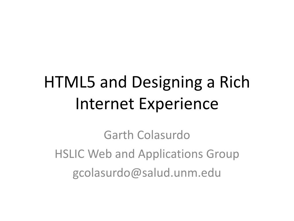 PPT - HTML5 and Designing a Rich Internet Experience PowerPoint ...