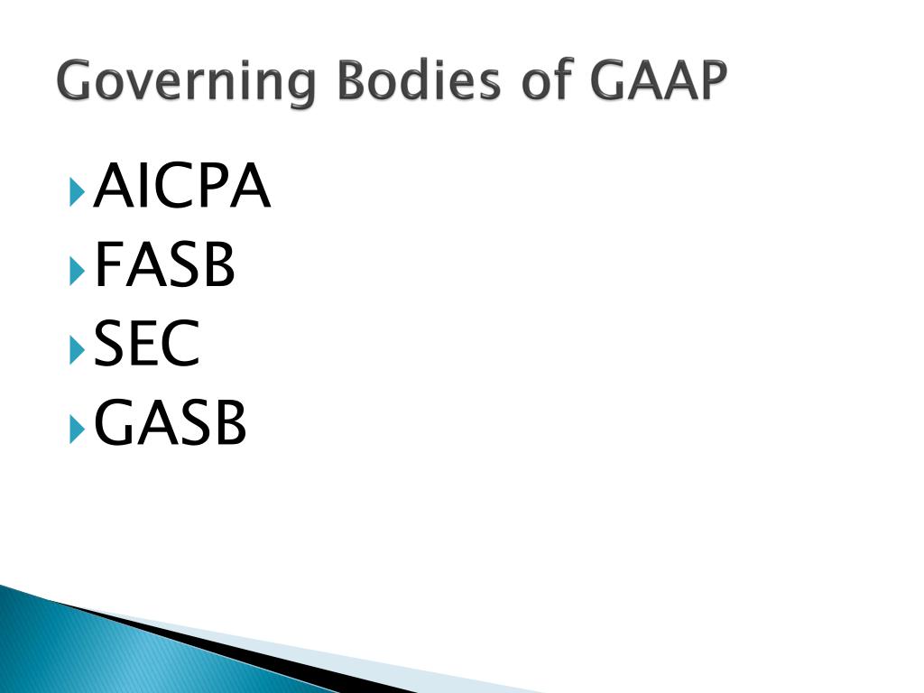 PPT - Objective 1.01: Generally Accepted Accounting Principles (GAAP ... PPT - Objective 1.01: Generally Accepted Accounting Principles (GAAP ...
