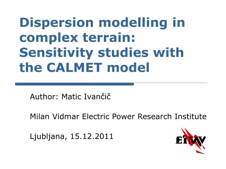 PPT - Dispersion modelling in complex terrain: Sensitivity studies with ...