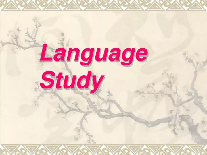 PPT - Language Study PowerPoint Presentation, free download - ID:5564884