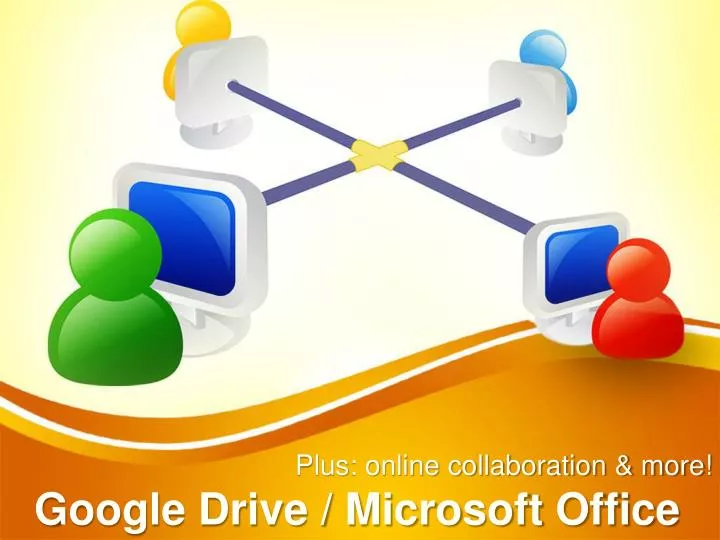 PPT - Google Drive / Microsoft Office PowerPoint Presentation, free ...