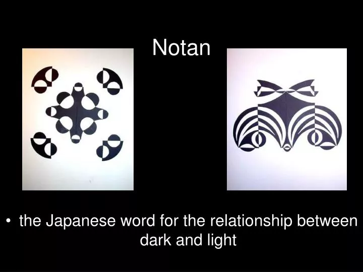 PPT - Notan PowerPoint Presentation, free download - ID:5565734