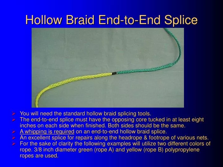 PPT - Hollow Braid End-to-End Splice PowerPoint Presentation, free ...