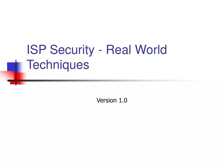 PPT - ISP Security - Real World Techniques PowerPoint Presentation, free download - ID:5566471