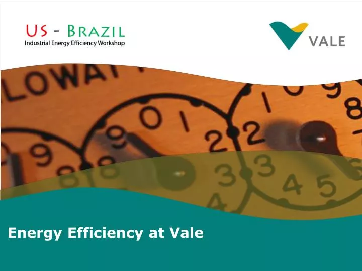 PPT - Energy Efficiency at Vale PowerPoint Presentation, free download ...