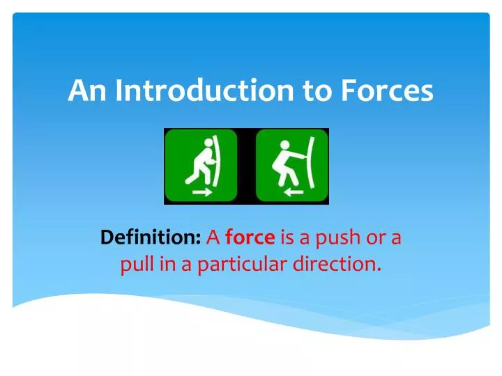 PPT - An Introduction to Forces PowerPoint Presentation, free download ...