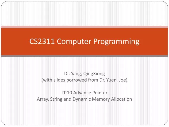 PPT - CS2311 Computer Programming PowerPoint Presentation, free ...