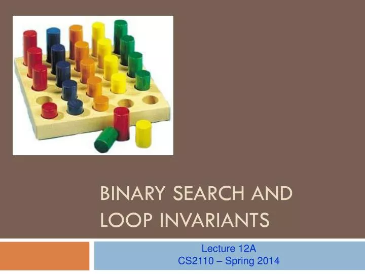 PPT - Binary Search and Loop invariants PowerPoint Presentation, free ...