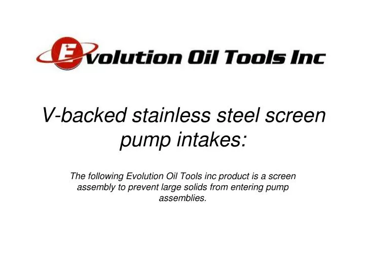 PPT - V-backed stainless steel screen pump intakes: PowerPoint ...
