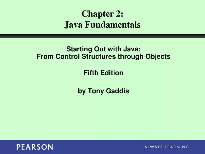 PPT - Starting Out with Java: From Control Structures through Objects ...