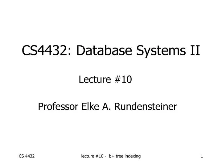 PPT - CS4432: Database Systems II PowerPoint Presentation, free download - ID:5567741