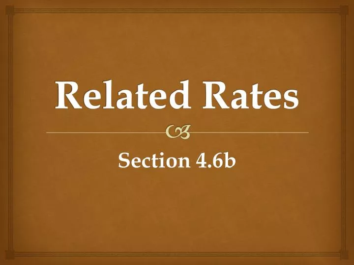 PPT - Related Rates PowerPoint Presentation, free download - ID:5568538