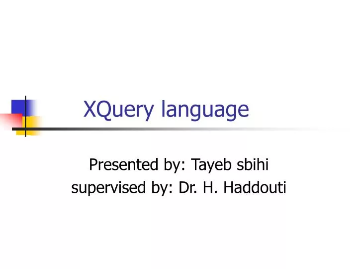 PPT - XQuery language PowerPoint Presentation, free download - ID:5568971