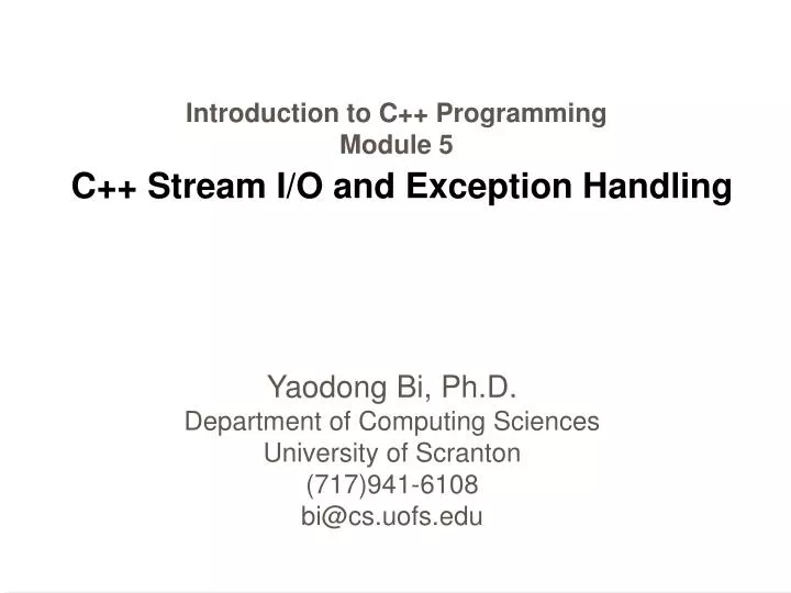 PPT - Introduction to C++ Programming Module 5 C++ Stream I/O and ...