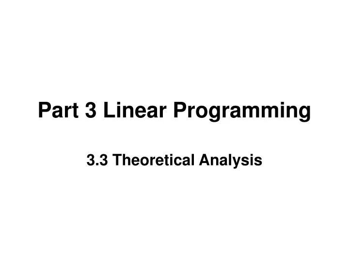 PPT - Part 3 Linear Programming PowerPoint Presentation, free download ...