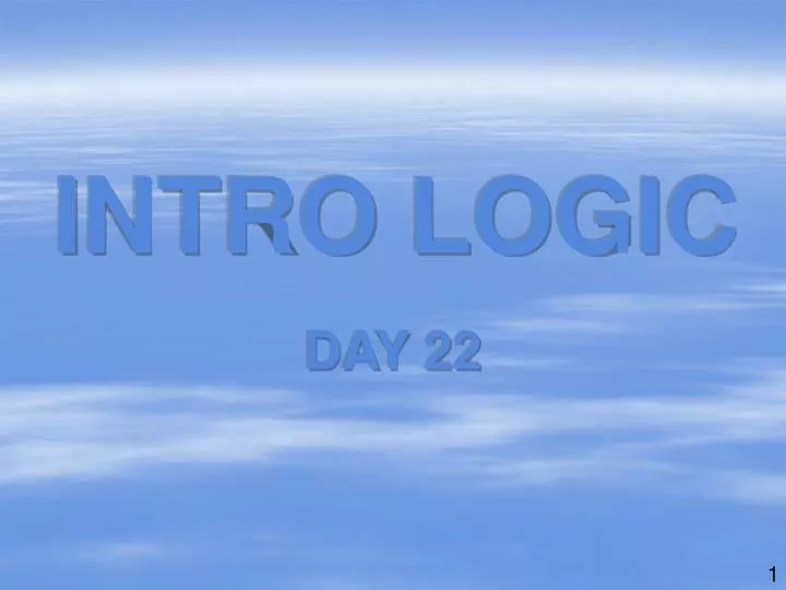 PPT - INTRO LOGIC PowerPoint Presentation, free download - ID:5569337