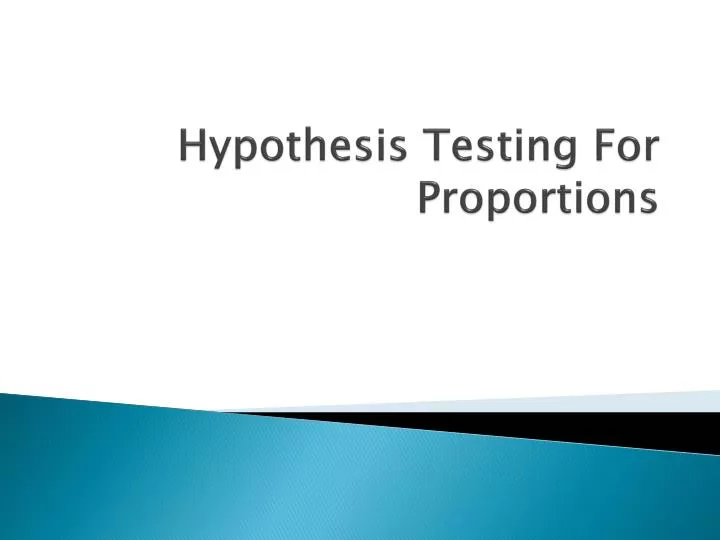 PPT - Hypothesis Testing For Proportions PowerPoint Presentation, free ...