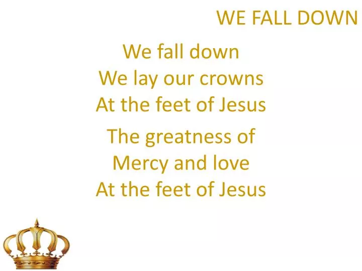 PPT - WE FALL DOWN PowerPoint Presentation, free download - ID:5569770