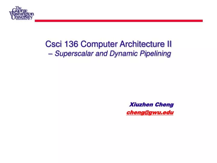 PPT - Csci 136 Computer Architecture II – Superscalar and Dynamic Pipelining PowerPoint ...