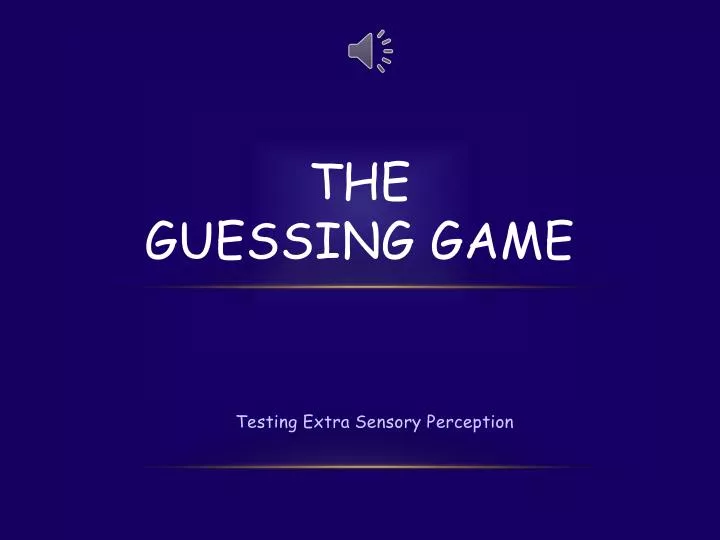 PPT - The Guessing Game PowerPoint Presentation, free download - ID:5569872