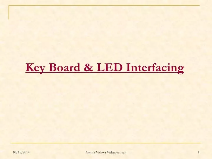 PPT - Key Board & LED Interfacing PowerPoint Presentation, free ...
