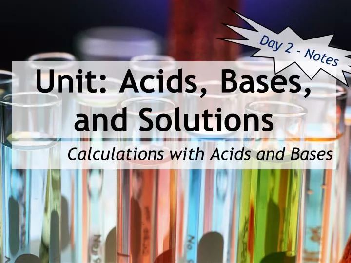 PPT - Unit: Acids, Bases, and Solutions PowerPoint Presentation, free ... PPT - Unit: Acids, Bases, and Solutions PowerPoint Presentation, free ...