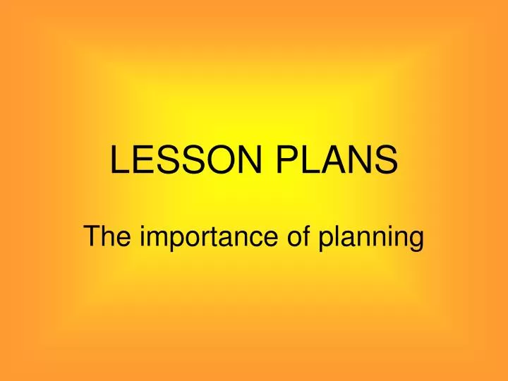PPT - LESSON PLANS PowerPoint Presentation, free download - ID:5571277