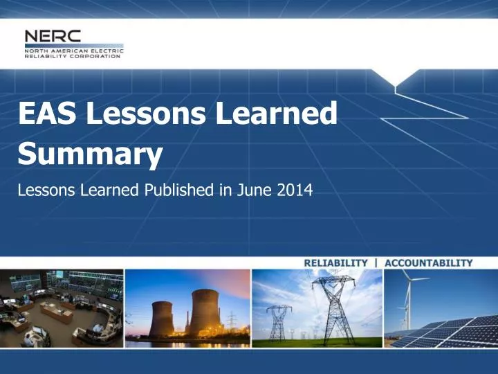 PPT - EAS Lessons Learned Summary PowerPoint Presentation, free ...