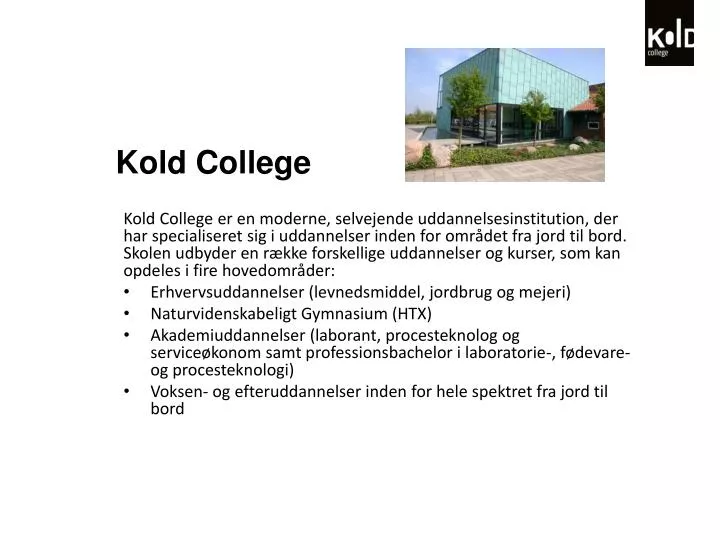 PPT - Kold College PowerPoint Presentation, free download - ID:5571543
