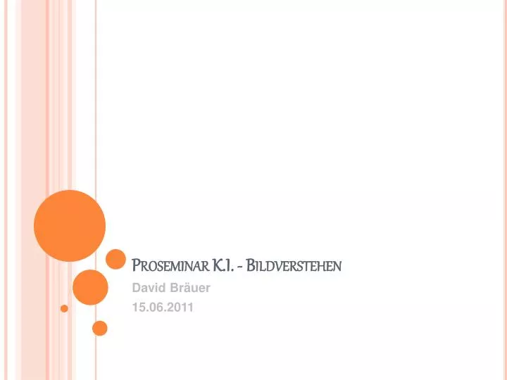 PPT - Proseminar K.I. - Bildverstehen PowerPoint Presentation, free download - ID:5571816